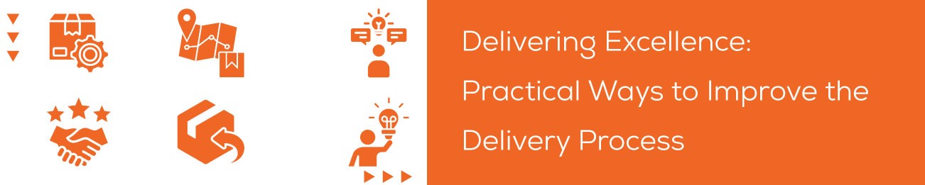 Delivering Excellence: Practical Ways to Improve the Delivery Process - SLA